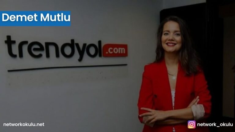 Trendyol'un Kurucusu Olan Demet Mutlu’nun Başarı Hikayesi - Network Okulu
